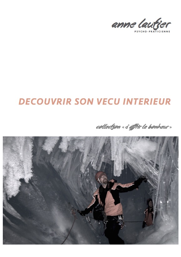 E-book Découvrir son vécu intérieur | Anne Lautier - Thérapeute
